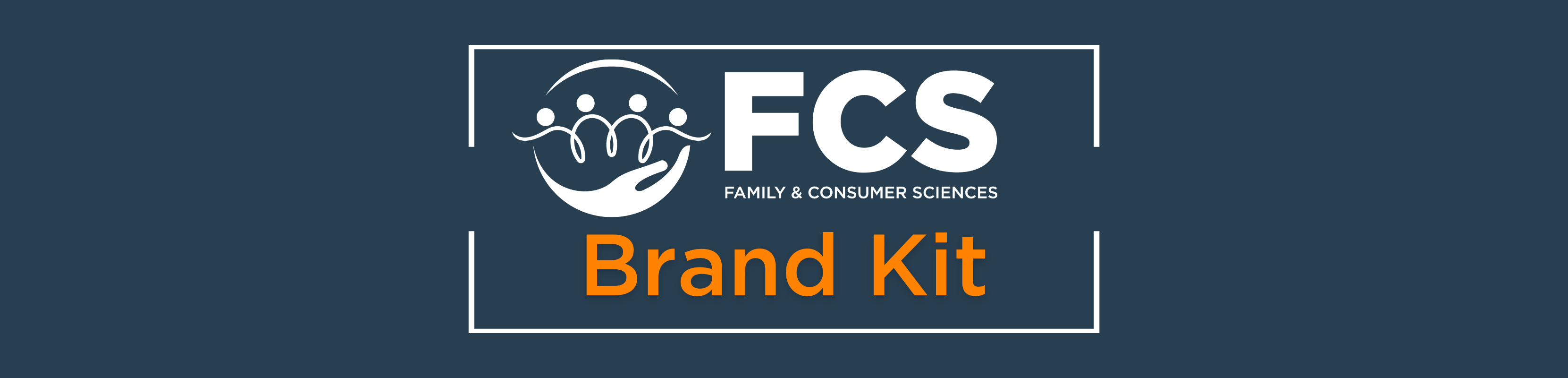 FCS Marketing and Branding Toolkit | Family and Consumer Sciences